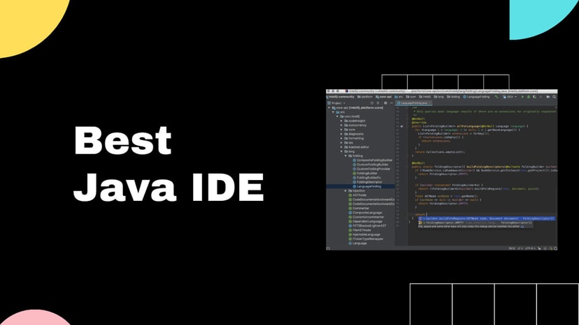 Best Java IDE in 2023 - Josip Miskovic